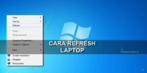 Cara Refresh Laptop: Panduan Lengkap untuk Mengoptimalkan Performa – Kepedia.co.id